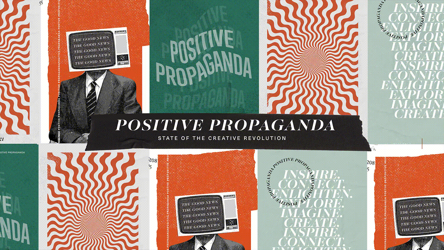 Positive Propaganda: State Of The Creative Revolution