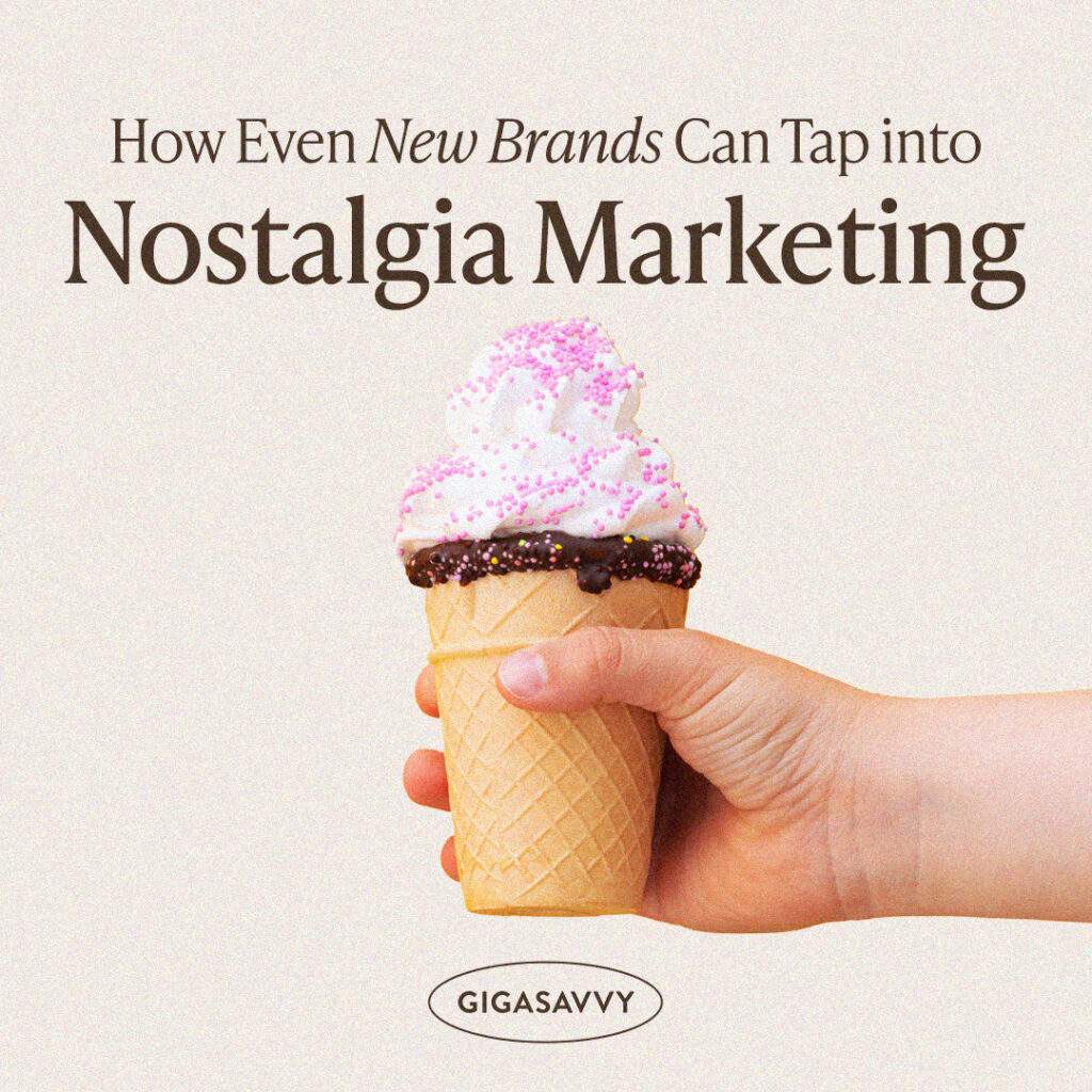 How New Brands Can Tap the Power of Nostalgia Marketing